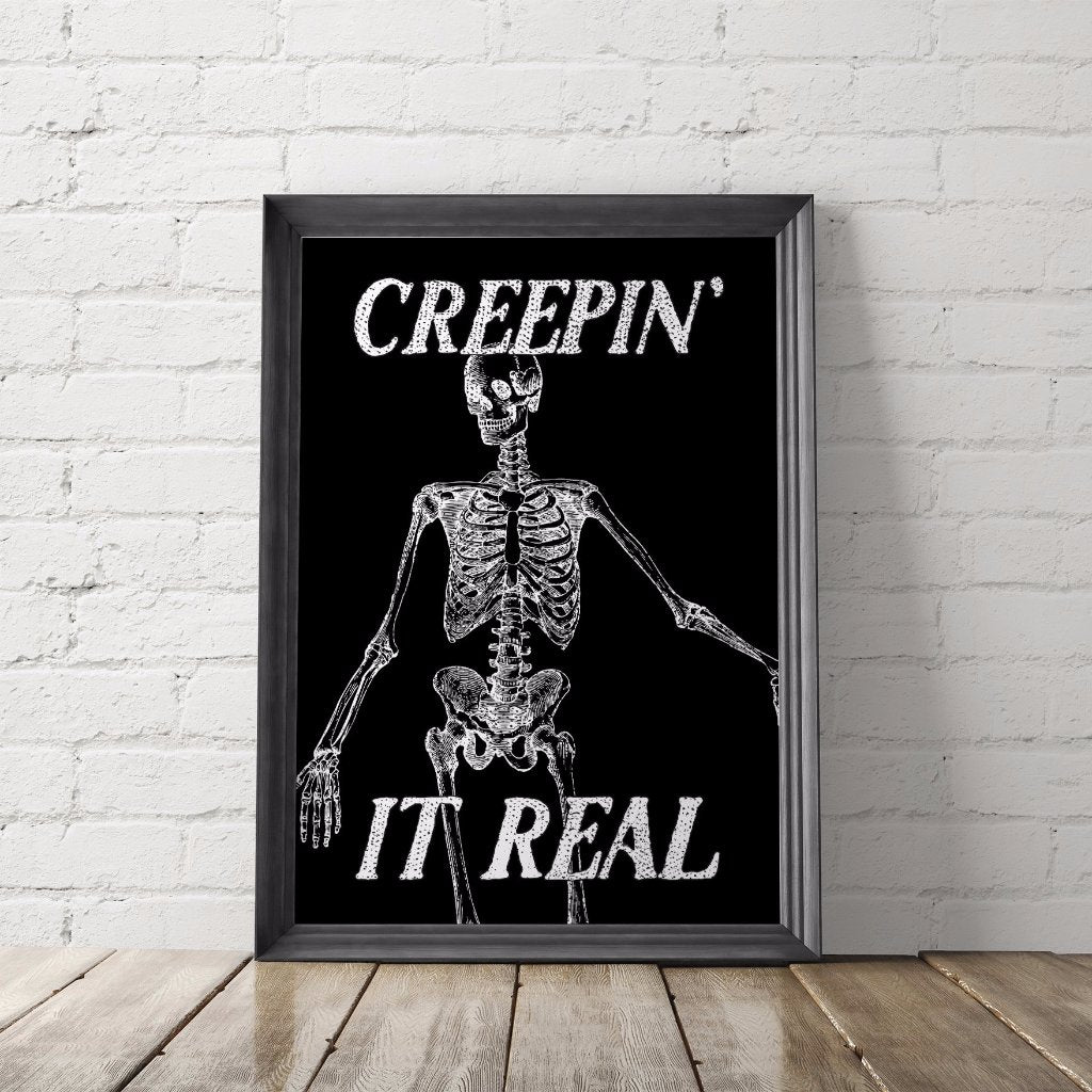 Home › CREEPIN' IT REAL art printable