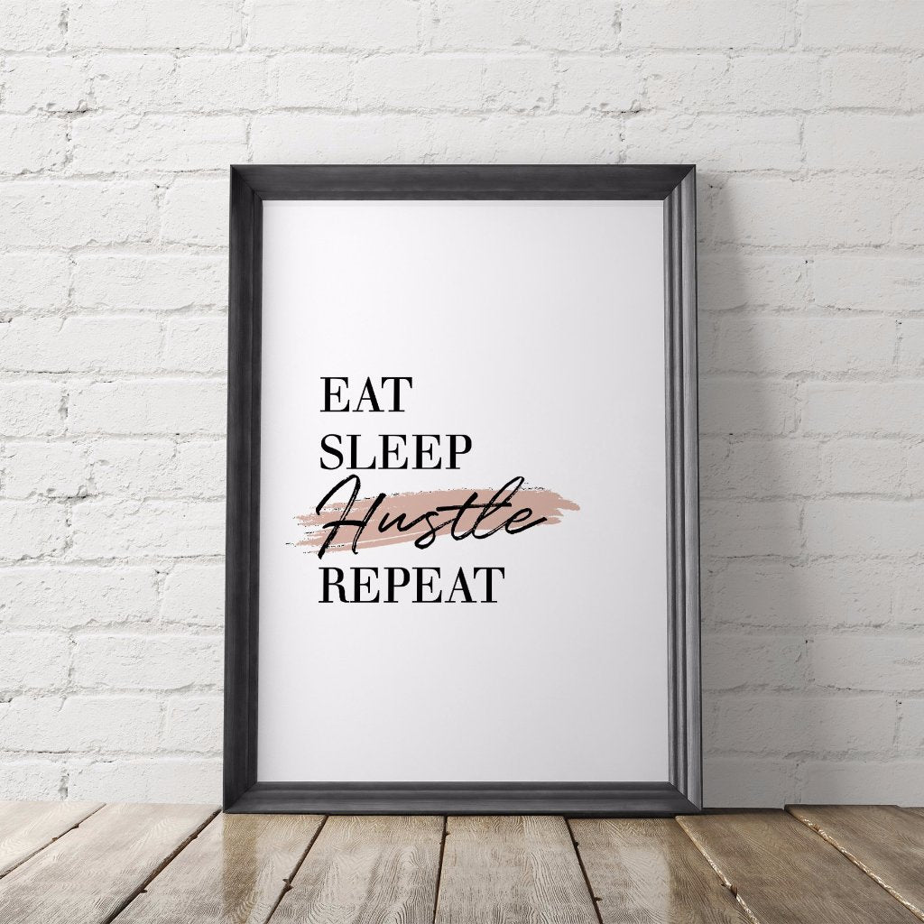 Home › Eat Sleep Hustle Repeat Art Printable