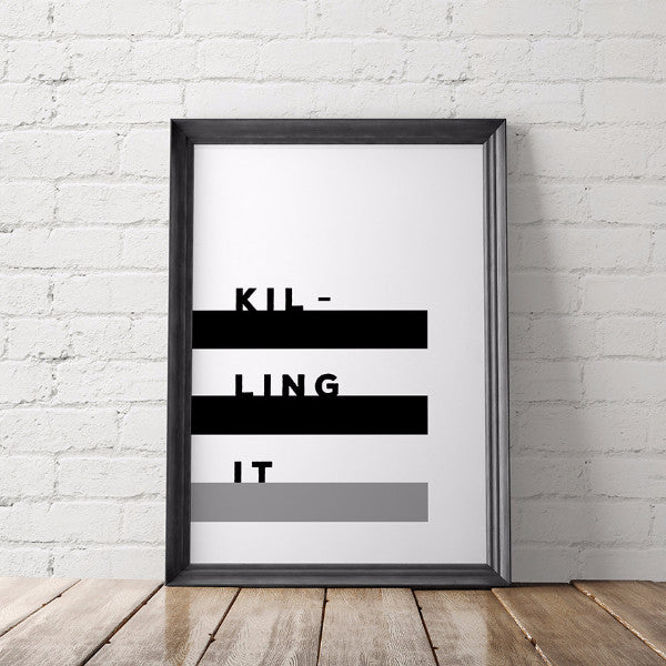 Home › Killing It Art Printable