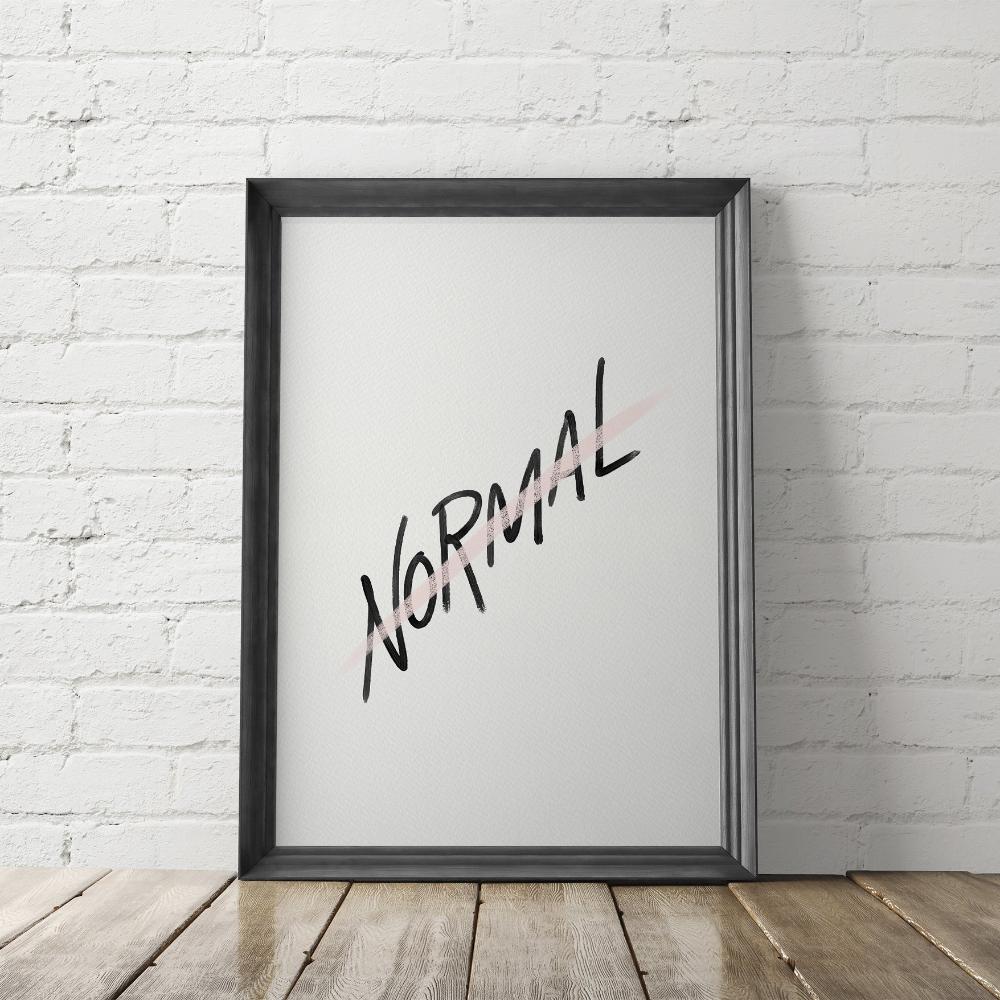 Home › NOT NORMAL Art Printable